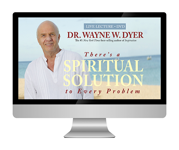There's a Spiritual Solution to Every Problem